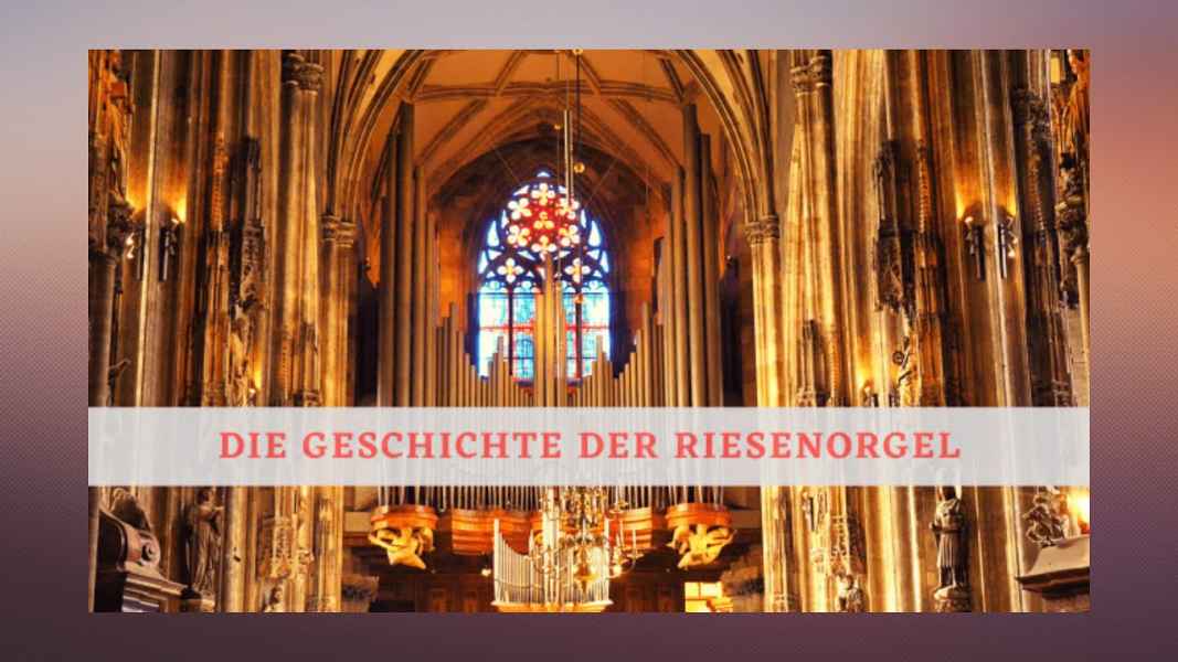 Giant-Organ-Concert at St. Stephen's Cathedral | Tickets